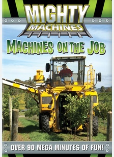 Mighty Machines: Machines on the Job