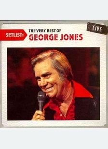 "Setlist: The Very Best of George Jones Live"