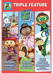 Super Why: Humpty Dumpty / Hansel & Gretel / Jack & Beanstalk