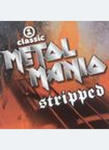 METAL MANIA: STRIPPED
