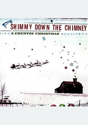 SHIMMY DOWN THE CHIMNEY